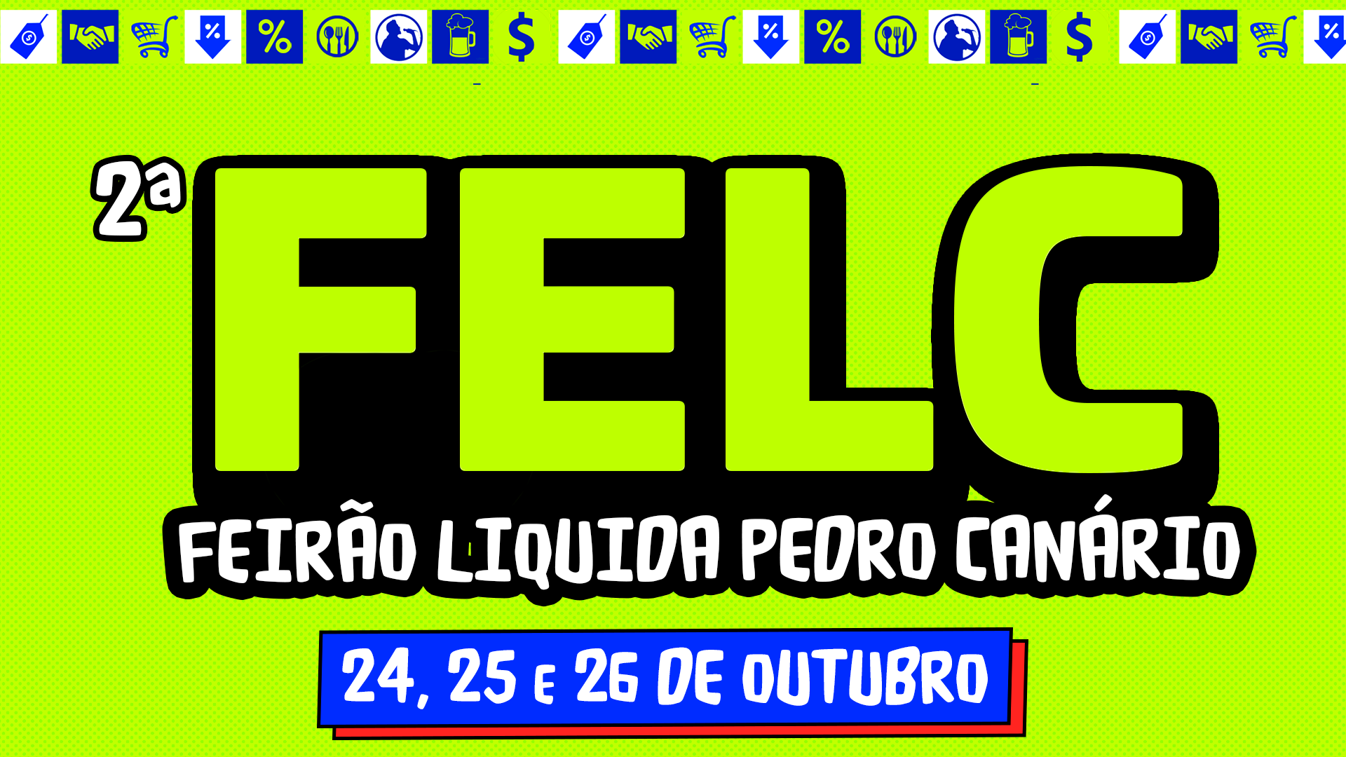 2ª FELC - Feirão Liquida Pedro Canário acontece em outubro com diversas ...